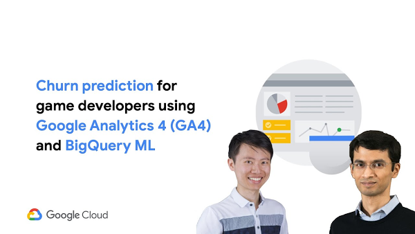 GCP - Churn prediction for game developers using Google Analytics 4 ...